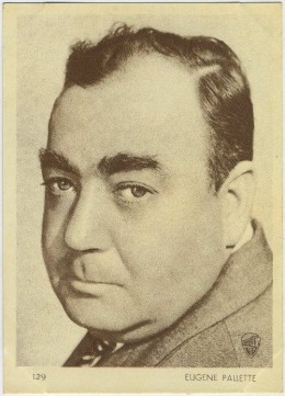 Eugene Pallette – Brief Biography with Additional Trivia — Immortal ...